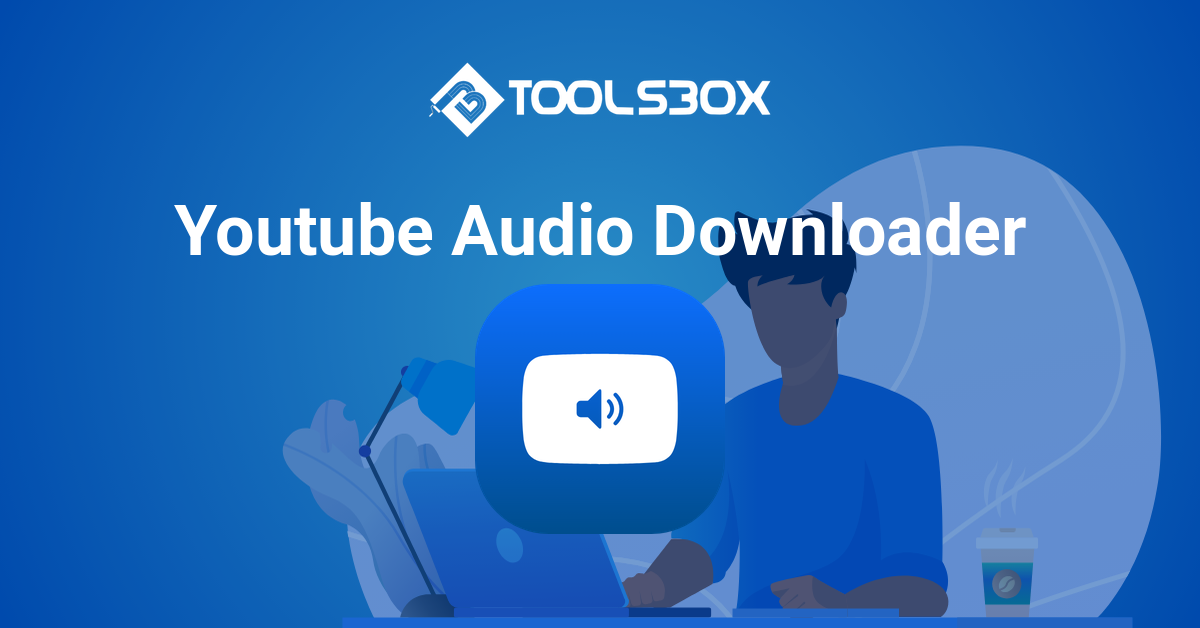 Youtube Audio Downloader | Tools3ox